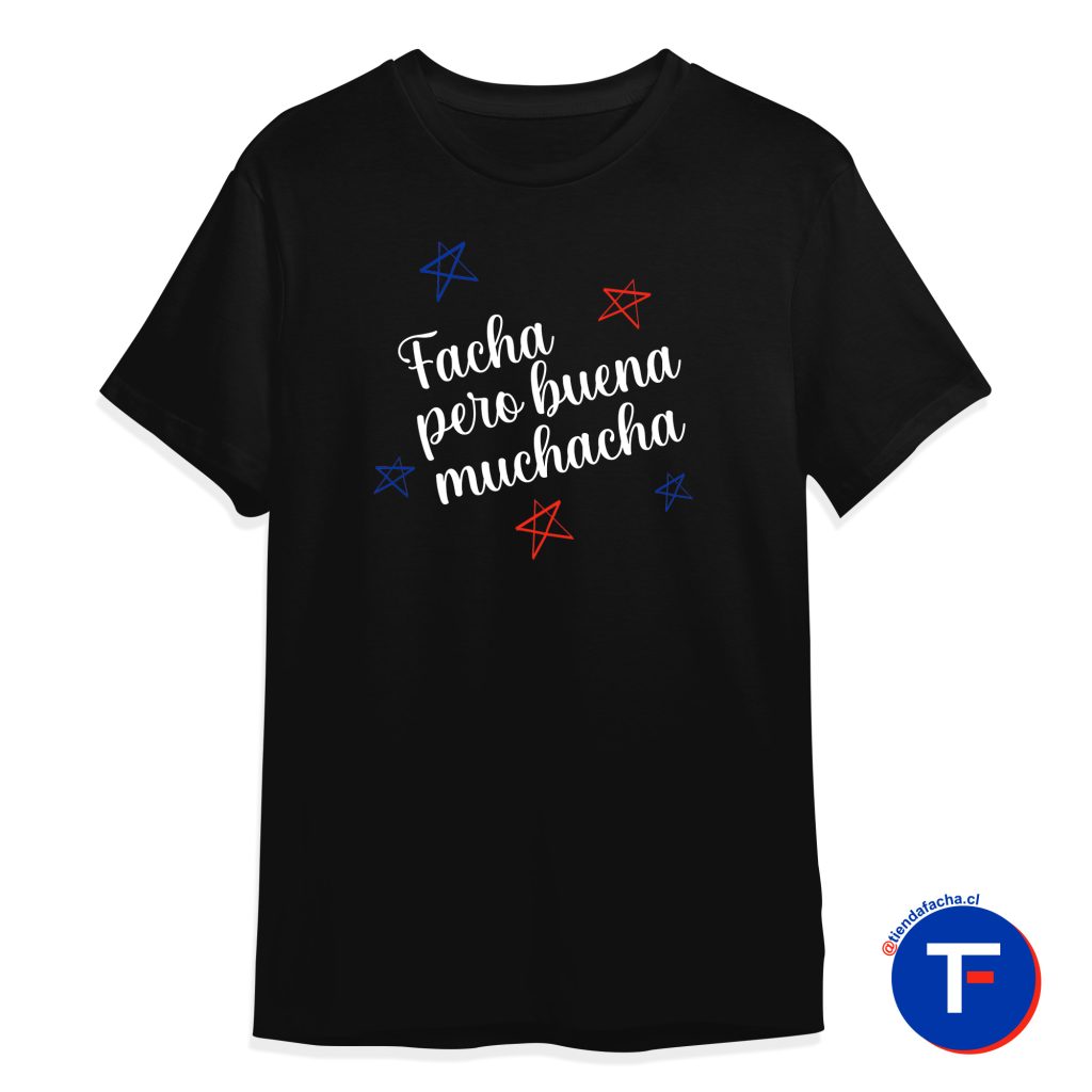Polera Facha pero Buena Muchacha – Tienda Facha