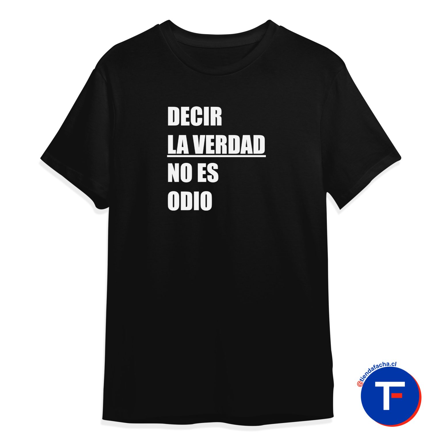 Polera Decir la Verdad No es Odio – Tienda Facha